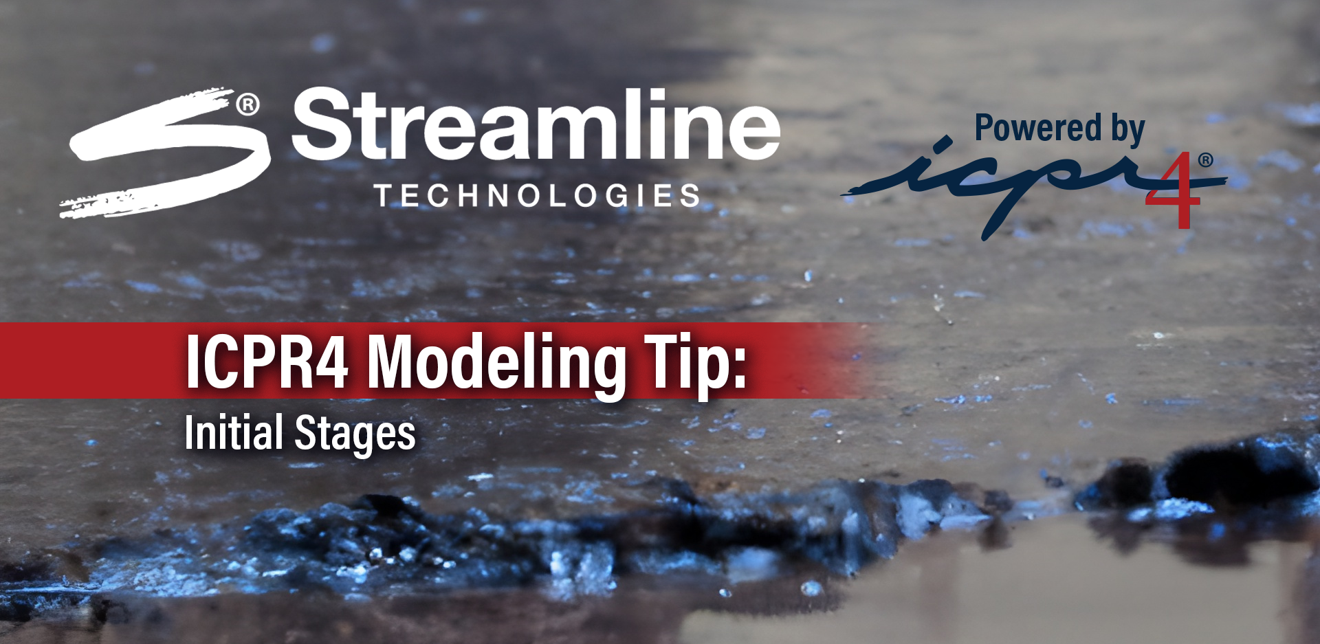 ICPR Modeling Tips (ep.6): Initial Stages